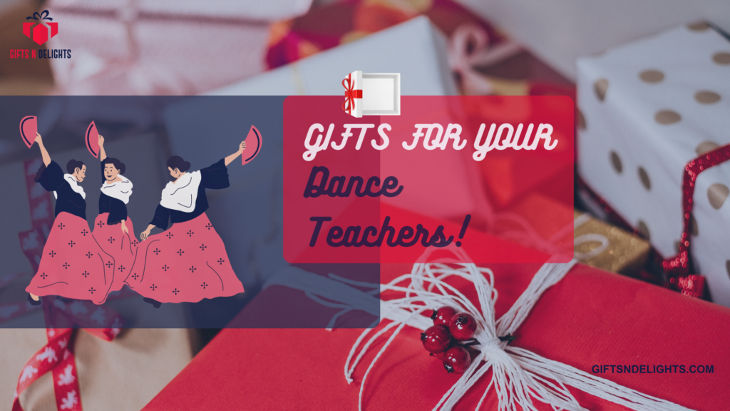 17 Unique & Thoughtful Dance Teacher Gifts